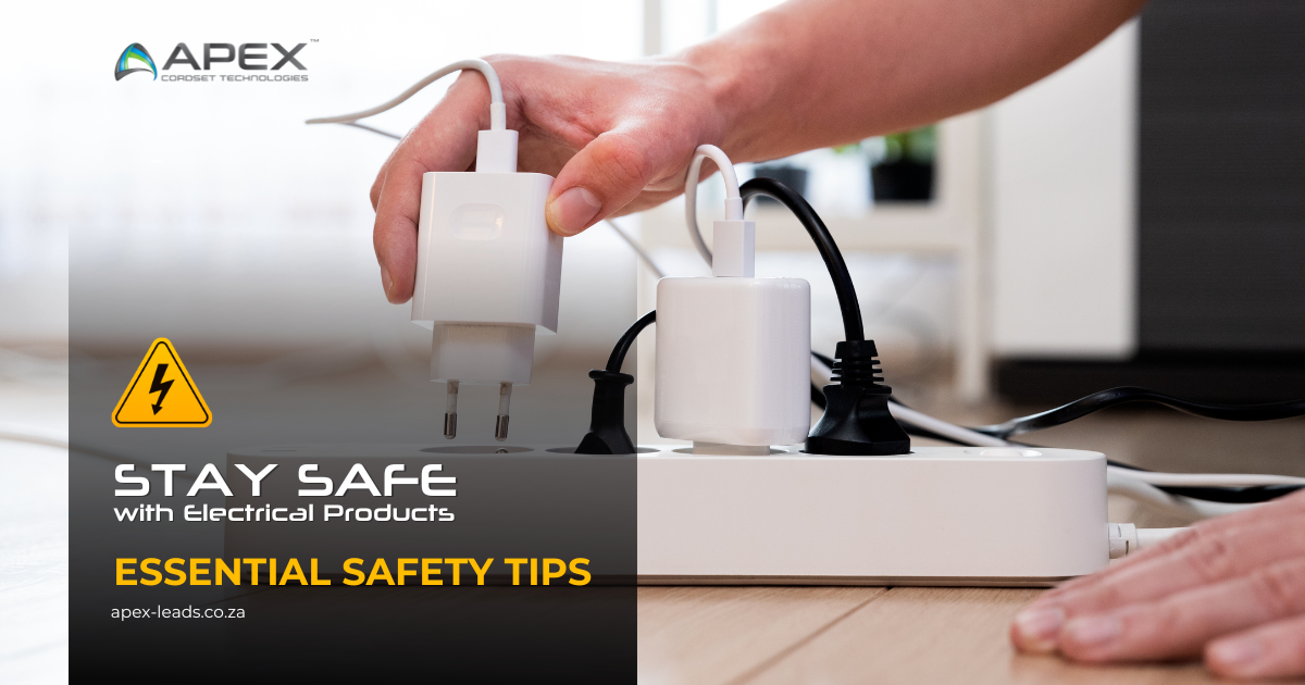 Stay Safe with Electrical Products: Essential Safety Tips - Apex-leads